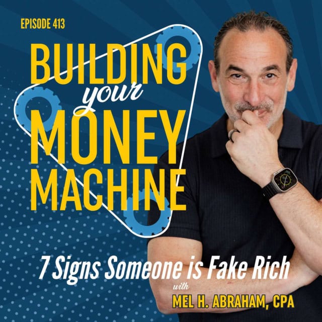 7 Signs Someone is Fake Rich - Mel Abraham