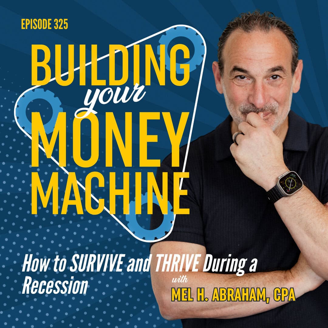How to SURVIVE and THRIVE During a Recession - Mel Abraham
