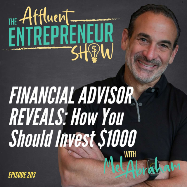 FINANCIAL ADVISOR REVEALS: How You Should Invest $1000 - Mel Abraham