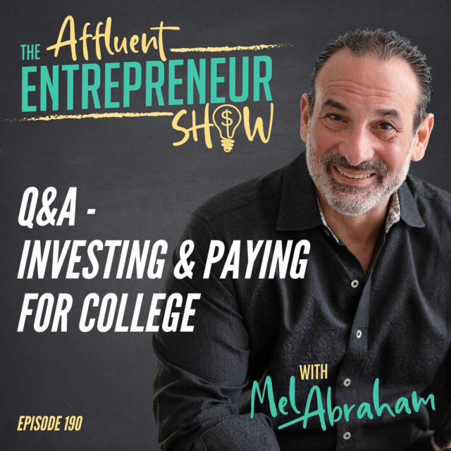 Q&A - Investing & Paying For College - Mel Abraham